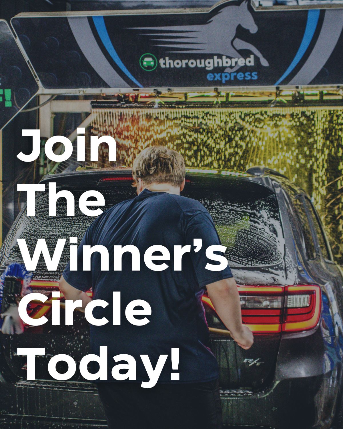 Join The Winner's Circle - Thoroughbred Express Auto Wash